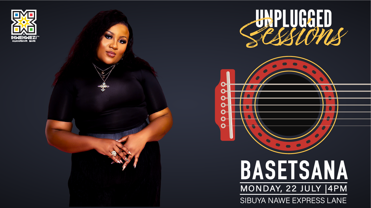 SABC+ Unplugged Sessions - Season Ikwekwezi FM